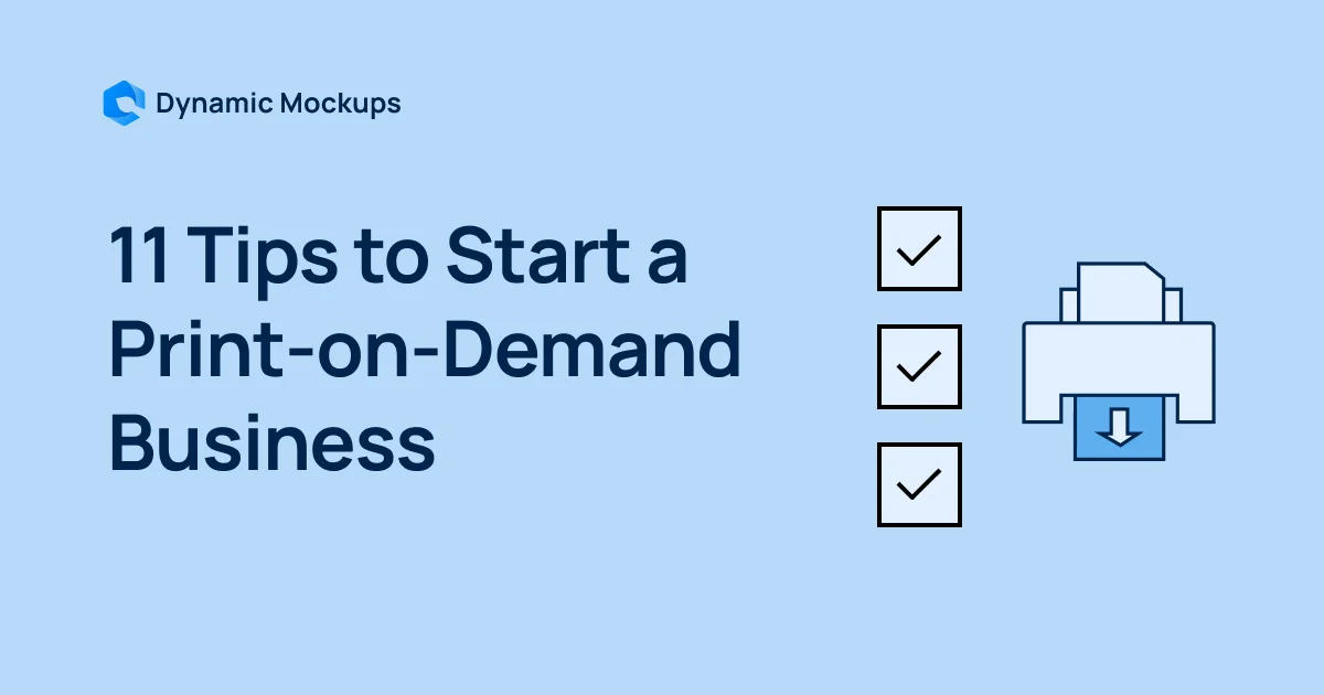 How to Start a Print-on-Demand Business in 11 Steps [2025]