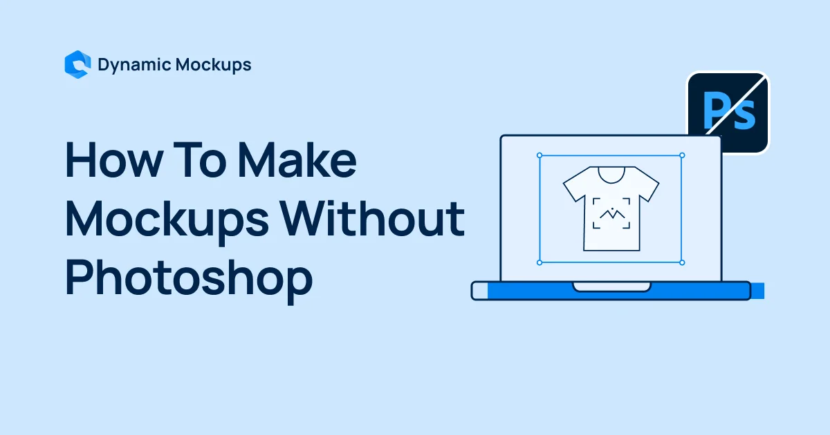How To Make Mockups Without Photoshop in 6 Steps