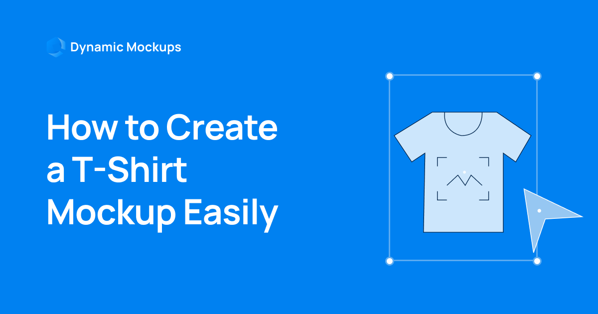 How to Create a T-Shirt Mockup Easily