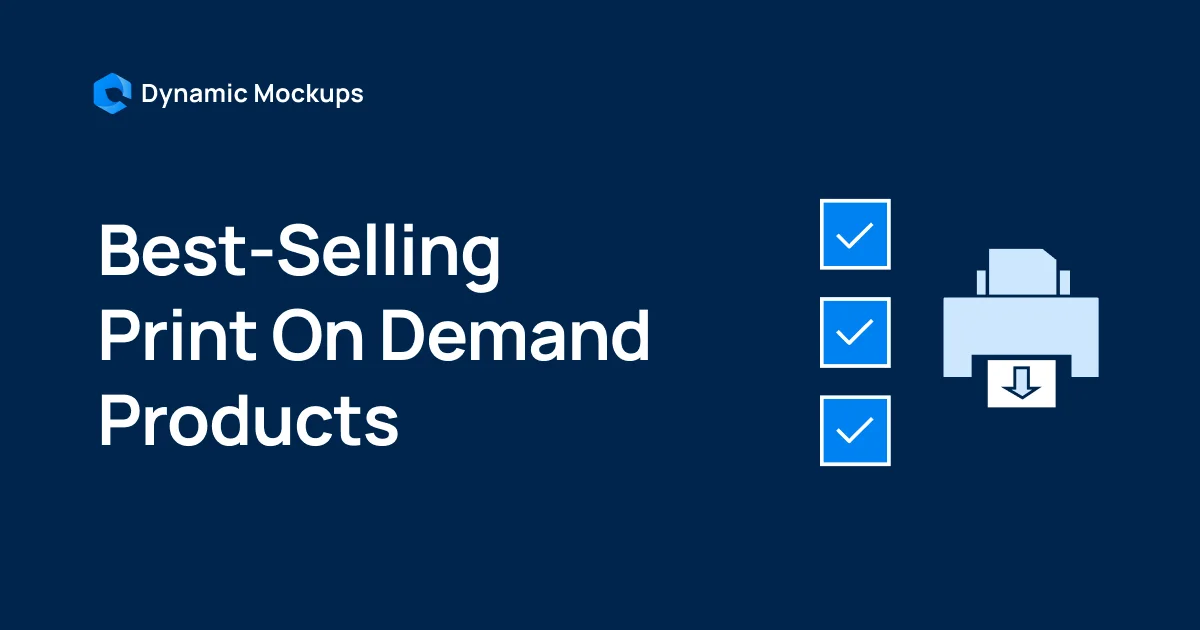 15 Best-Selling Print-on-Demand Products for Your Store