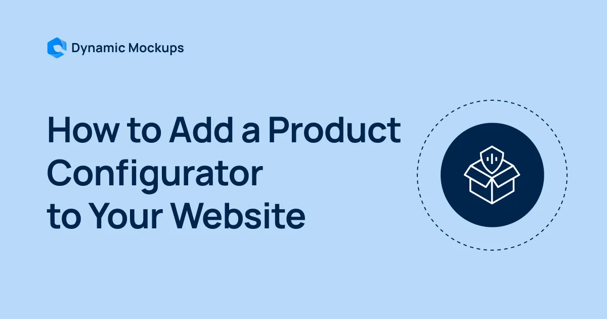 How to Add a Product Configurator to Your Website [Guide]