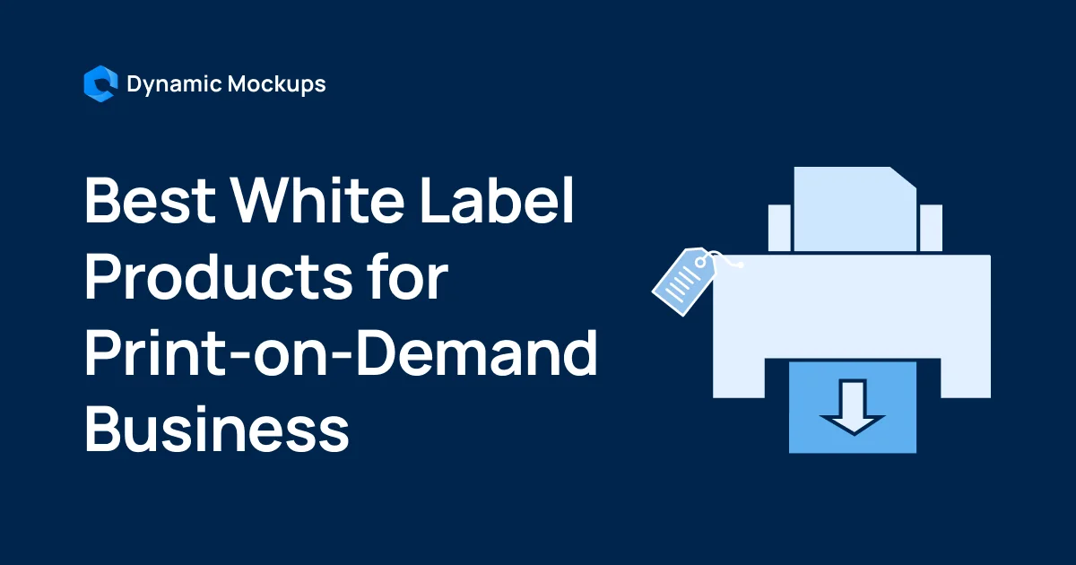 14 Best White Label Products for Print-on-Demand Business